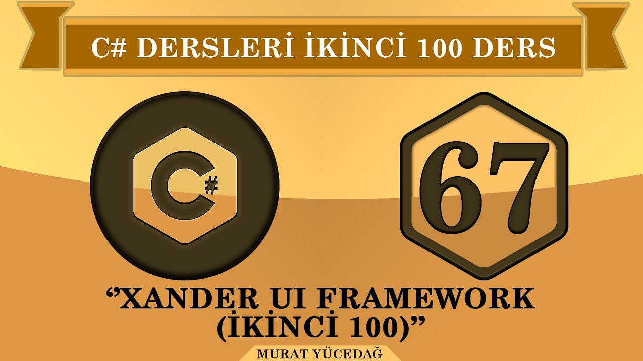 C# Ders 67 Xander UI Framework (ikinci 100) - YouTube