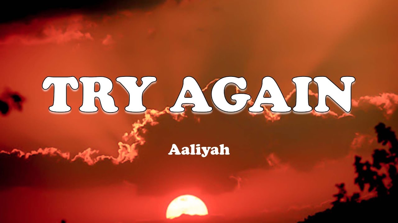 TRY AGAIN | Aaliyah - Lyric #slowjams - YouTube