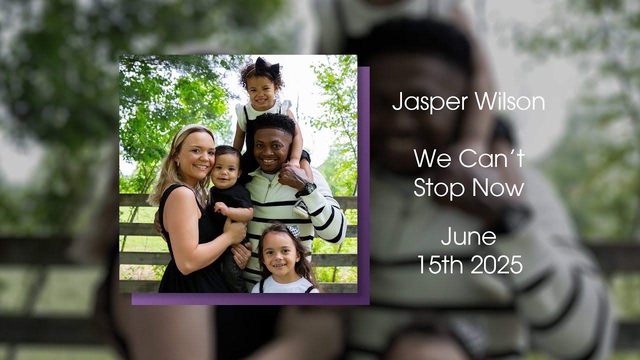 Jasper Wilson - We Can't Stop Now - 06.15.25 - YouTube