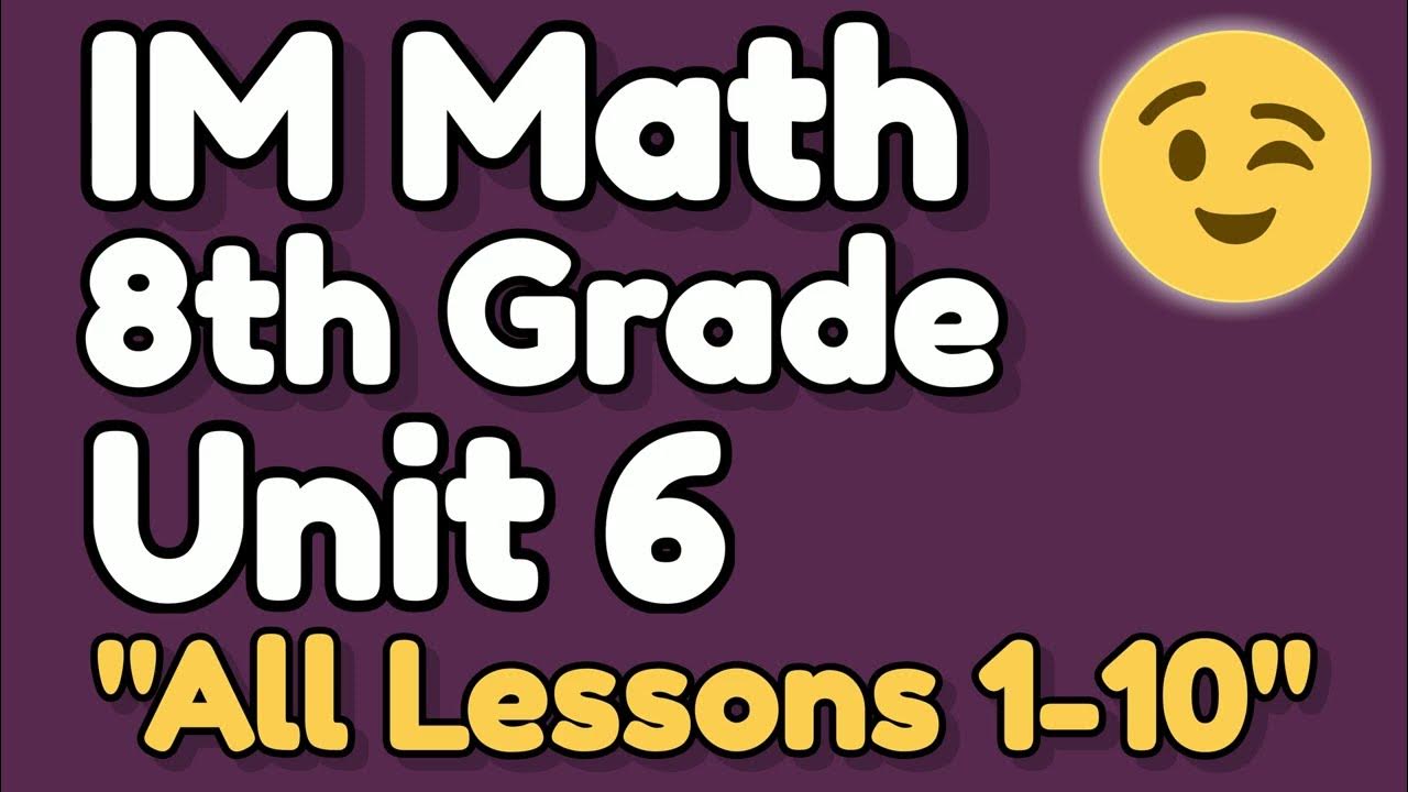 😉 8th Grade, Unit 6 All Lessons 1-10 | Associations in Data | IM Math ...