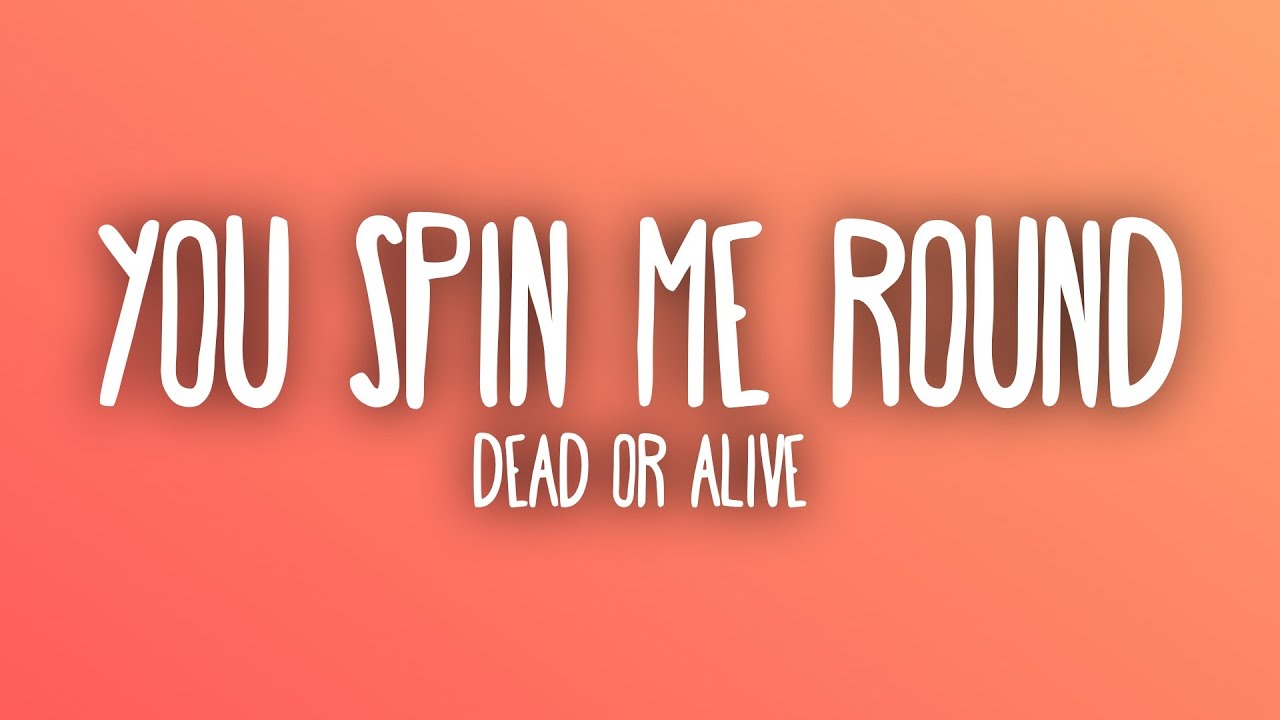 Dead Or Alive - You Spin Me Round (Sub. Español + Lyrics) - YouTube