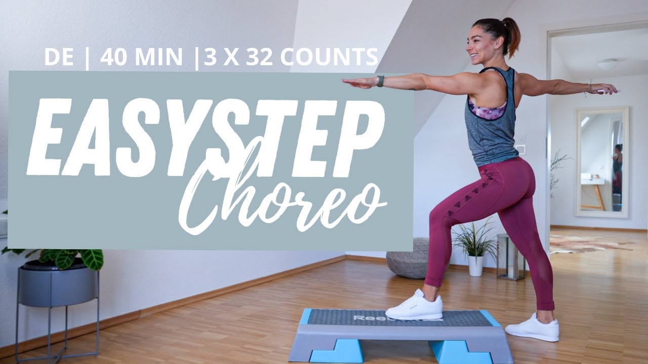 EasyStep Choreo | Beginner Step Aerobic | Deutsch | 3 x 32 Counts | 40 Min - YouTube