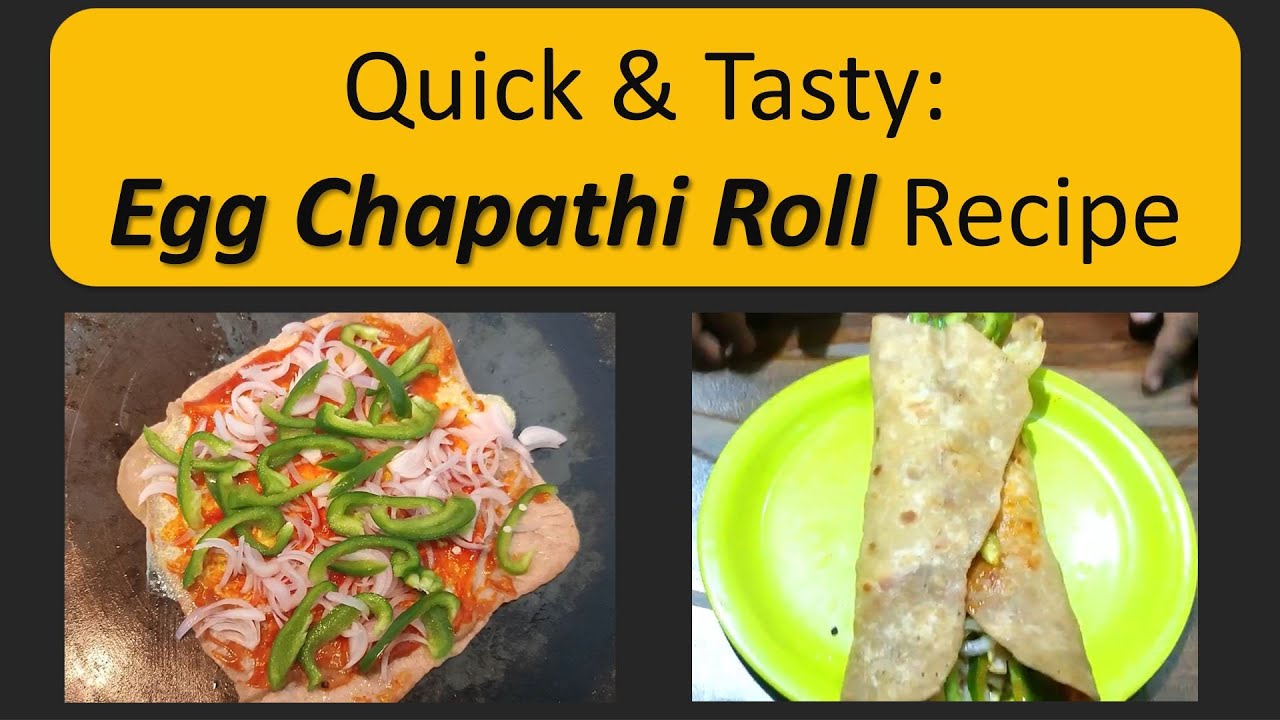 Delicious Stuffed Egg Chapathi Roll Recipe - A Perfect Grab-and-Go Meal ...