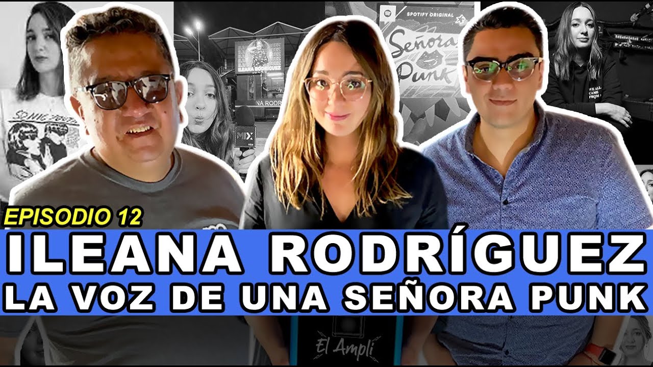 EL AMPLI - Episodio 12 - Ileana Rodríguez, La Reclu - La voz de una ...