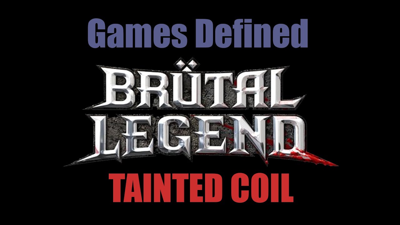 Let's Play Brutal Legend. Tainted Coil GamePlay - YouTube