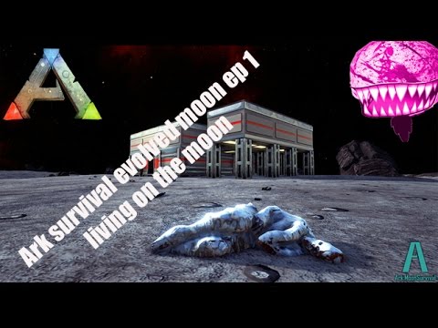 Ark survival evolved ep 1: living on the moon - YouTube