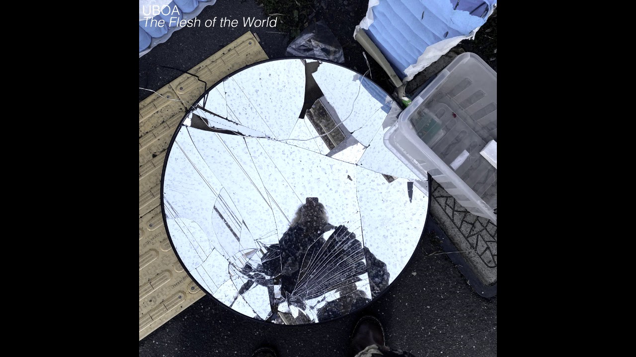 Uboa - The Flesh of the World EP - YouTube