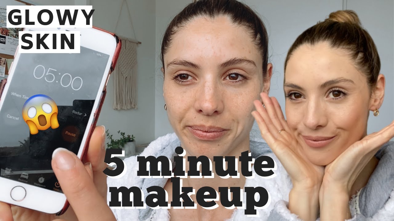 5 MINUTE MAKEUP | Glowy Skin Makeup - YouTube