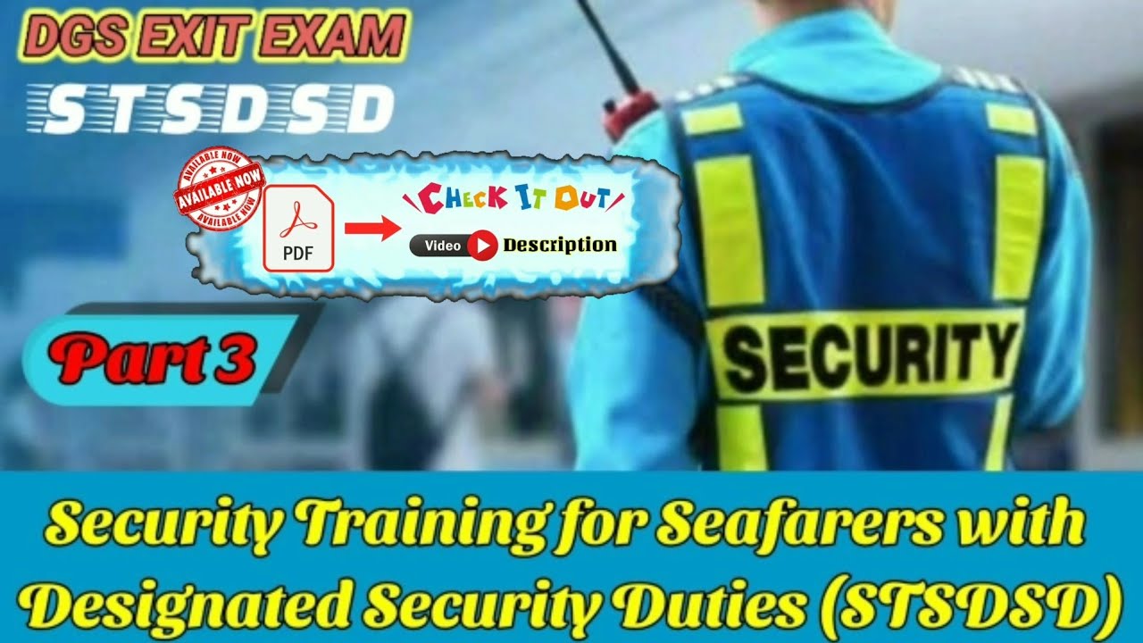 STSDSD Exit Exam Questions #3 | | Security Training for Seafarers SSO ...