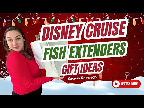 Disney Cruise FISH EXTENDER Gift Ideas You’ll Actually Want to Give! | Grecia Karlsson Vlog