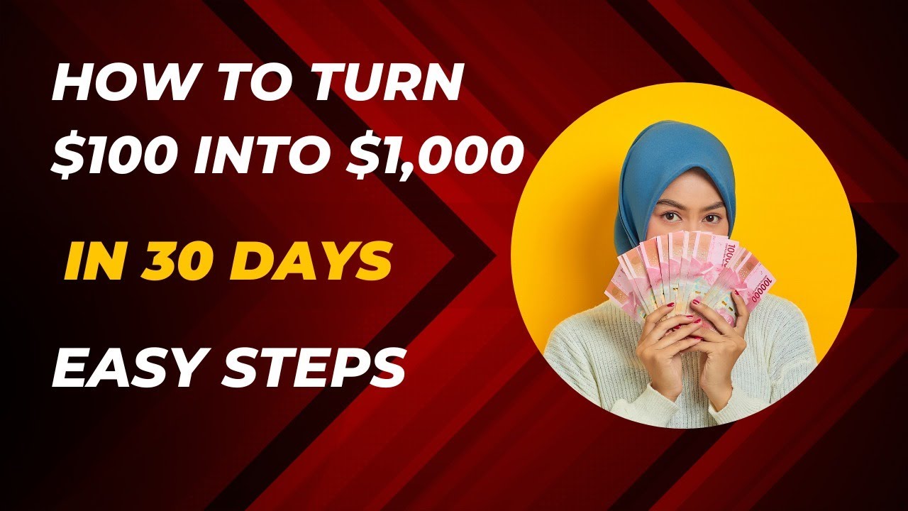 How to Turn $100 into $1,000 in 30 Days | Easy Steps #MoneyMakingTips # ...