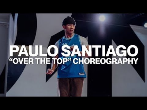 "Over the Top" - Smiley ft. Drake | Paulo Santiago Choreography ...