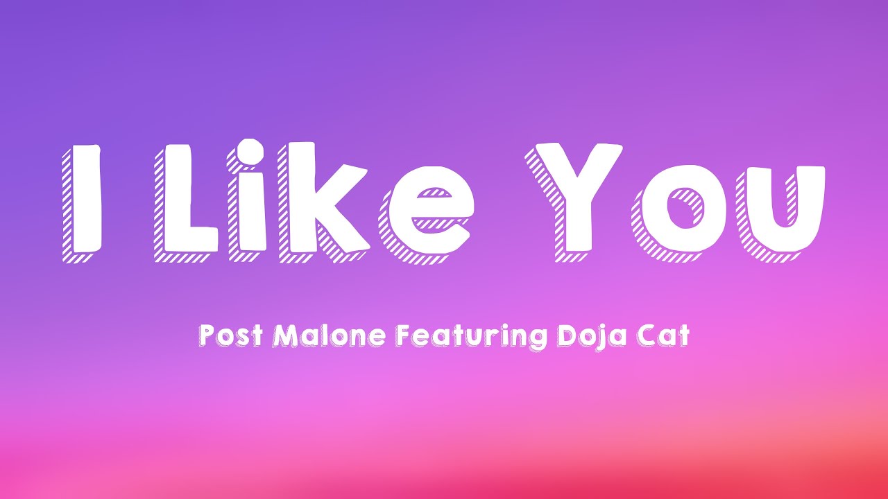 I Like You - Post Malone Featuring Doja Cat /Lyric Version/ 🧋 - YouTube