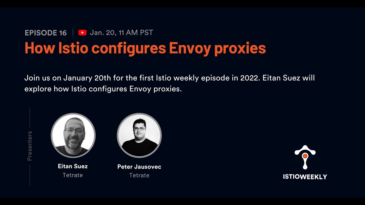 Episode 16: How Istio configures Envoy proxies - YouTube