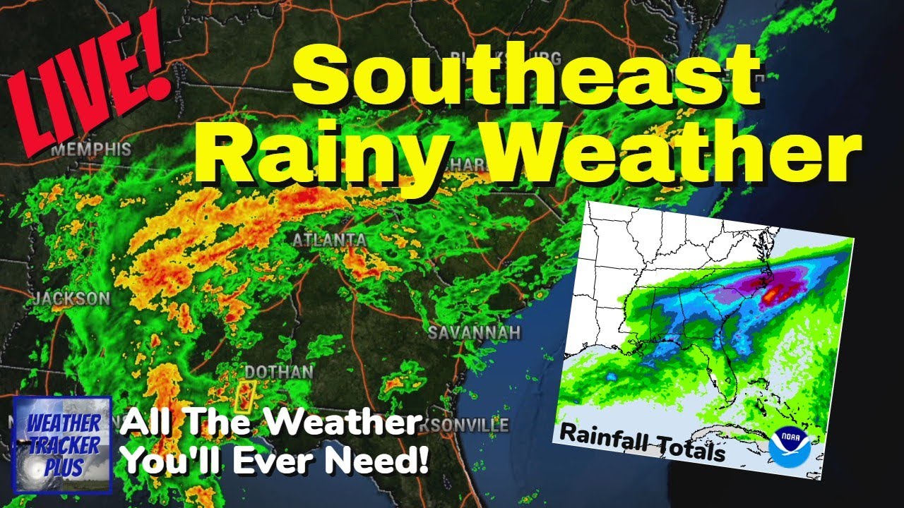🔴 Live! Southeast Rainy Weather 4/8/2023 - All The Weather You'll Need ...