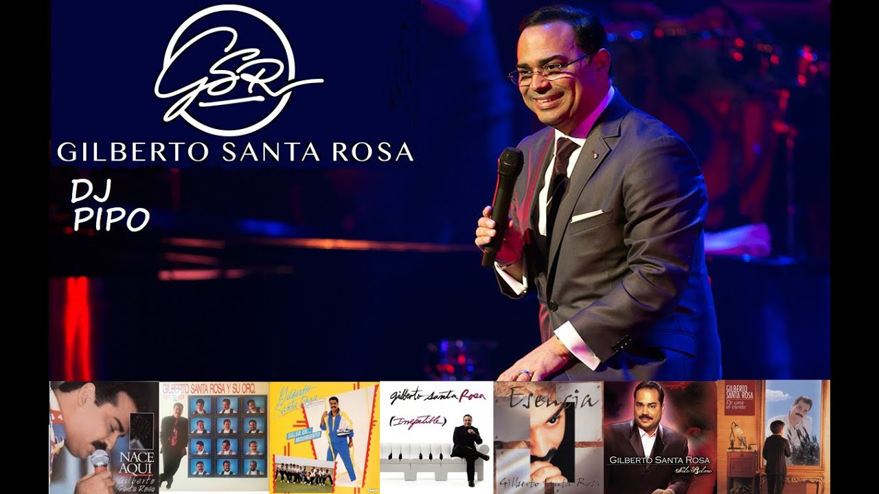 Dj Pipo - Gilberto Santa Rosa Exitos Salseros #DjPipo #Salsa # ...