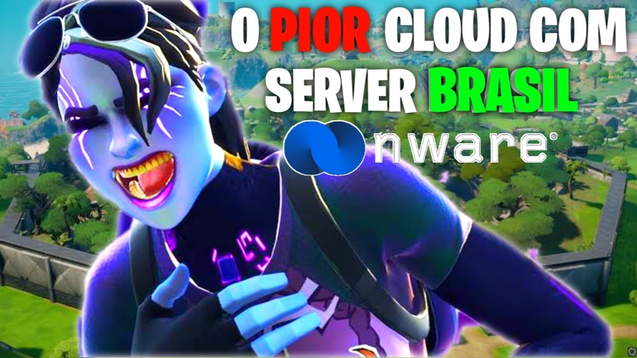 O PIOR CLOUD AGORA TEM SERVER BRASILEIRO - NWARE LATAM - YouTube