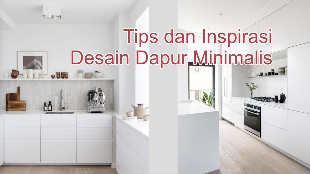 6 TIPS DAN INSPIRASI DESAIN DAPUR MINIMALIS - YouTube
