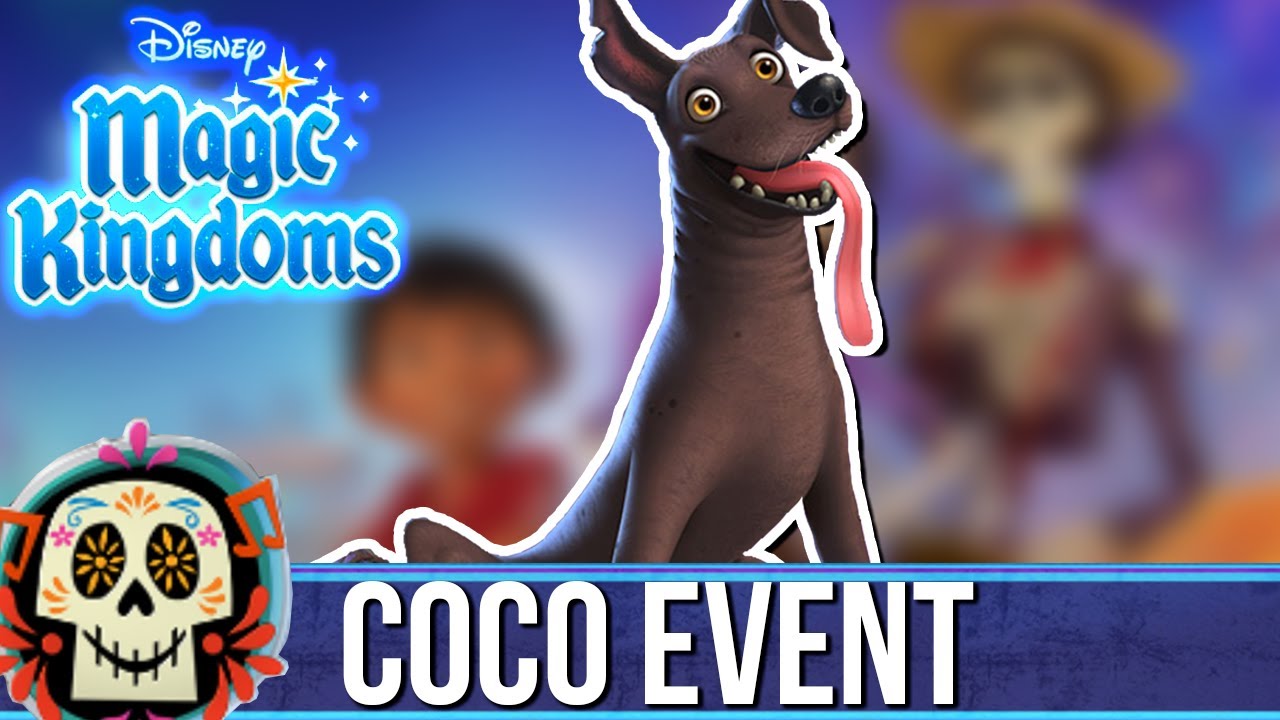 LET'S WELCOME DANTE | Disney Magic Kingdoms | Coco Event | #1 - YouTube