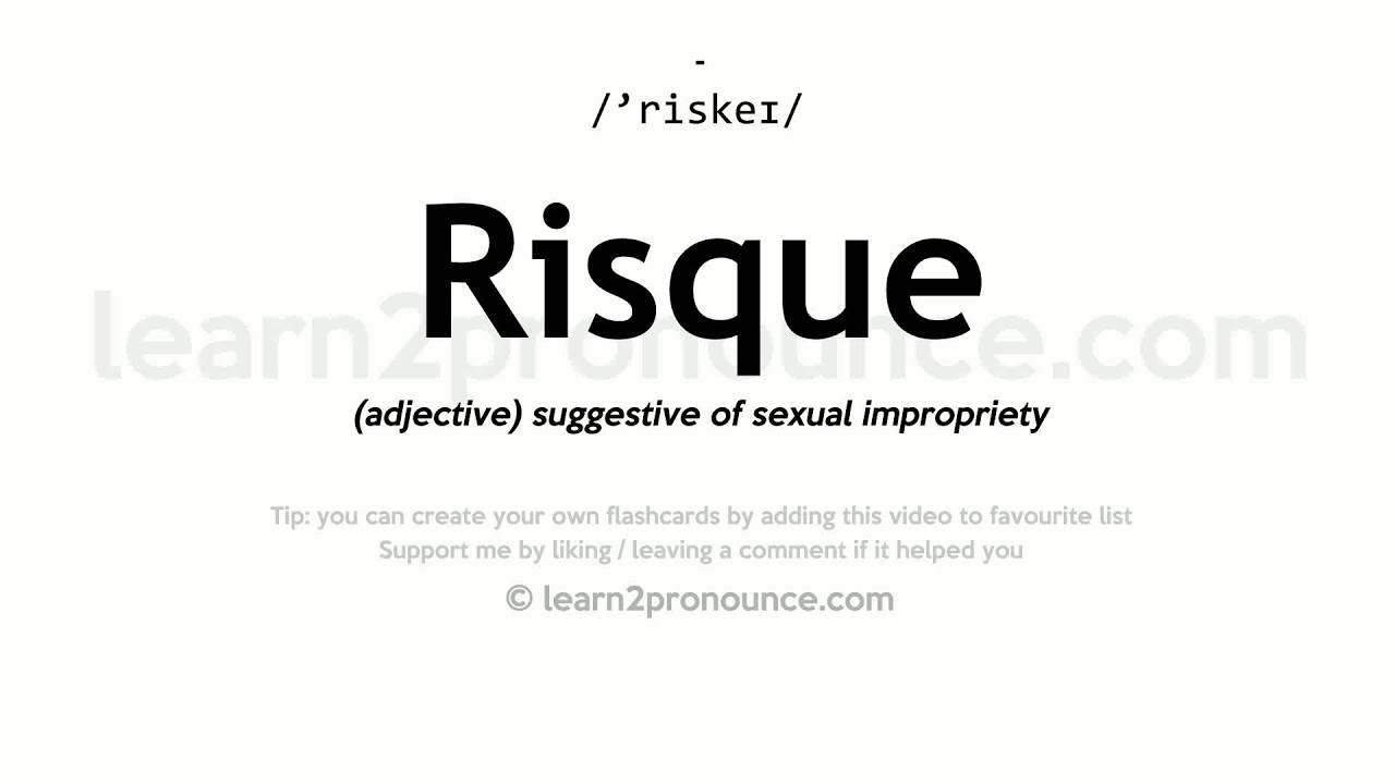 Pronunciation of Risque | Definition of Risque - YouTube