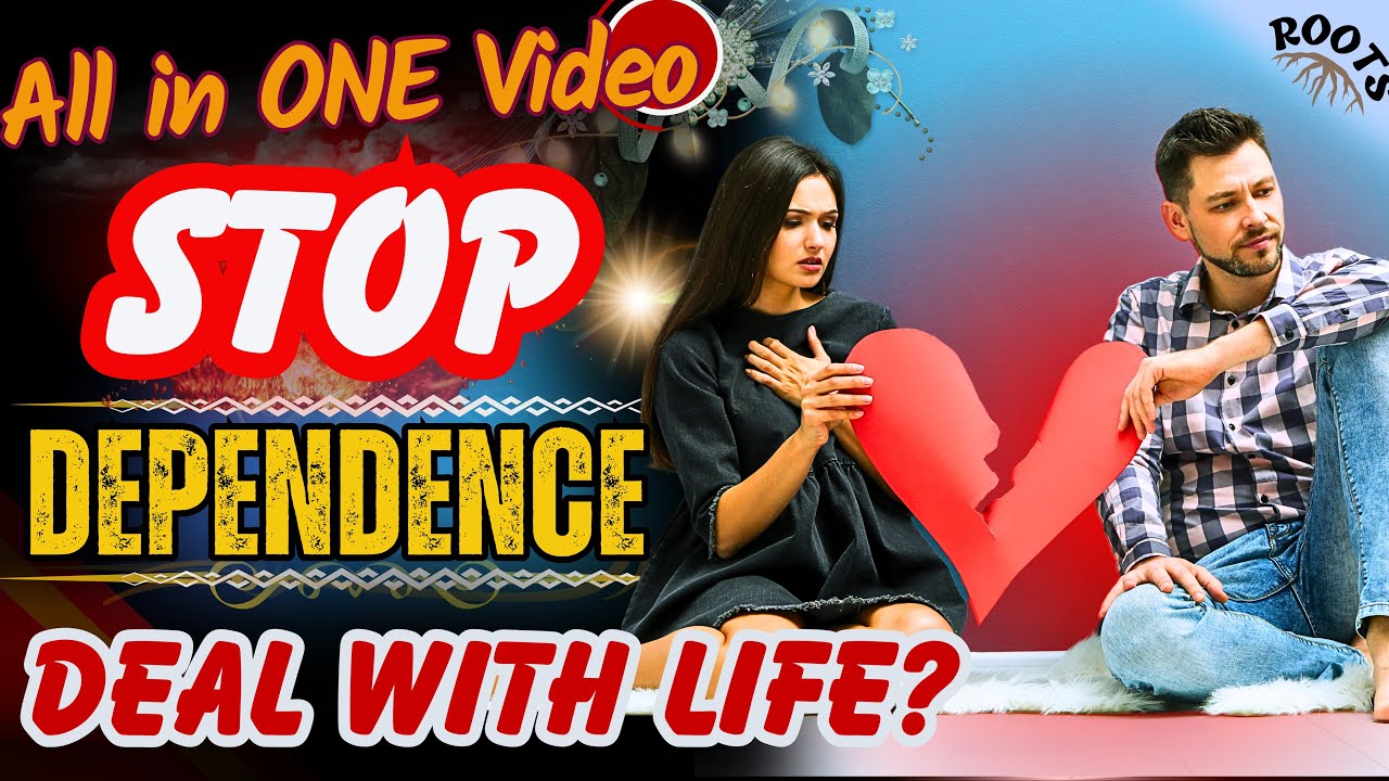Stop Depending On Others | Deal With Your OWN Life?🤝 | Emotional ...