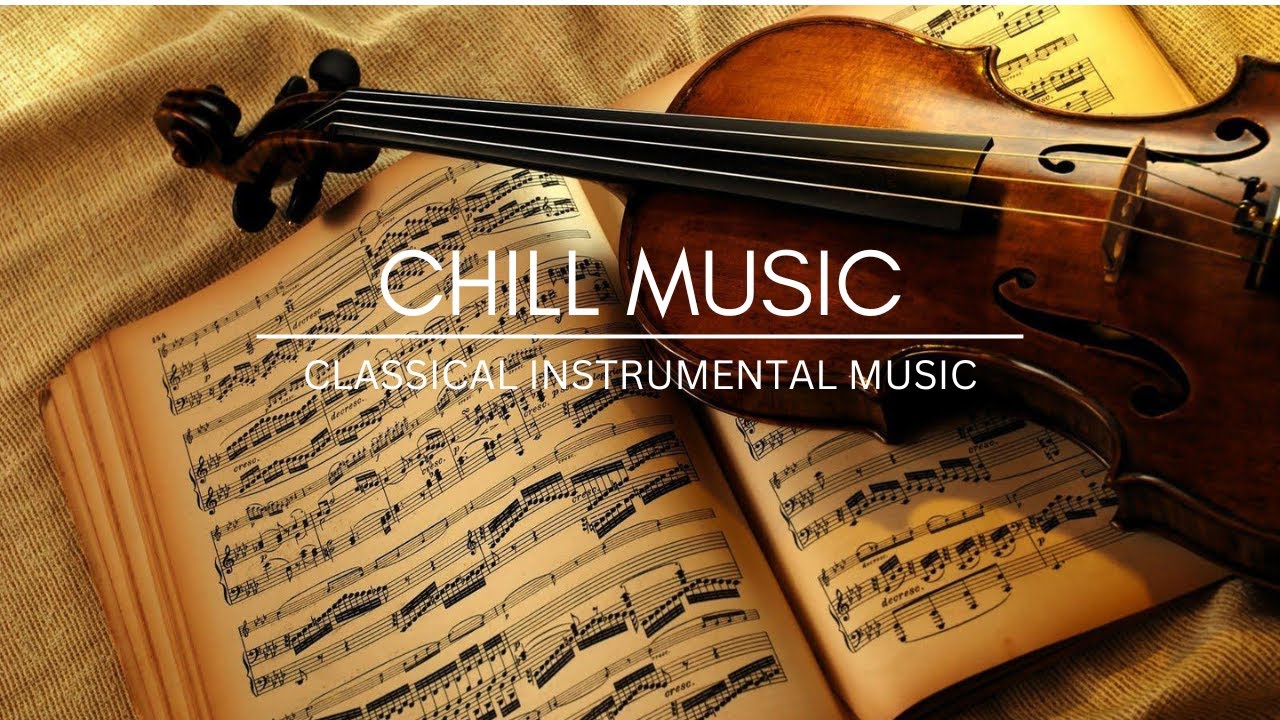 Morning Classical Music | Chill Music | Instrumental Music | Morning ...