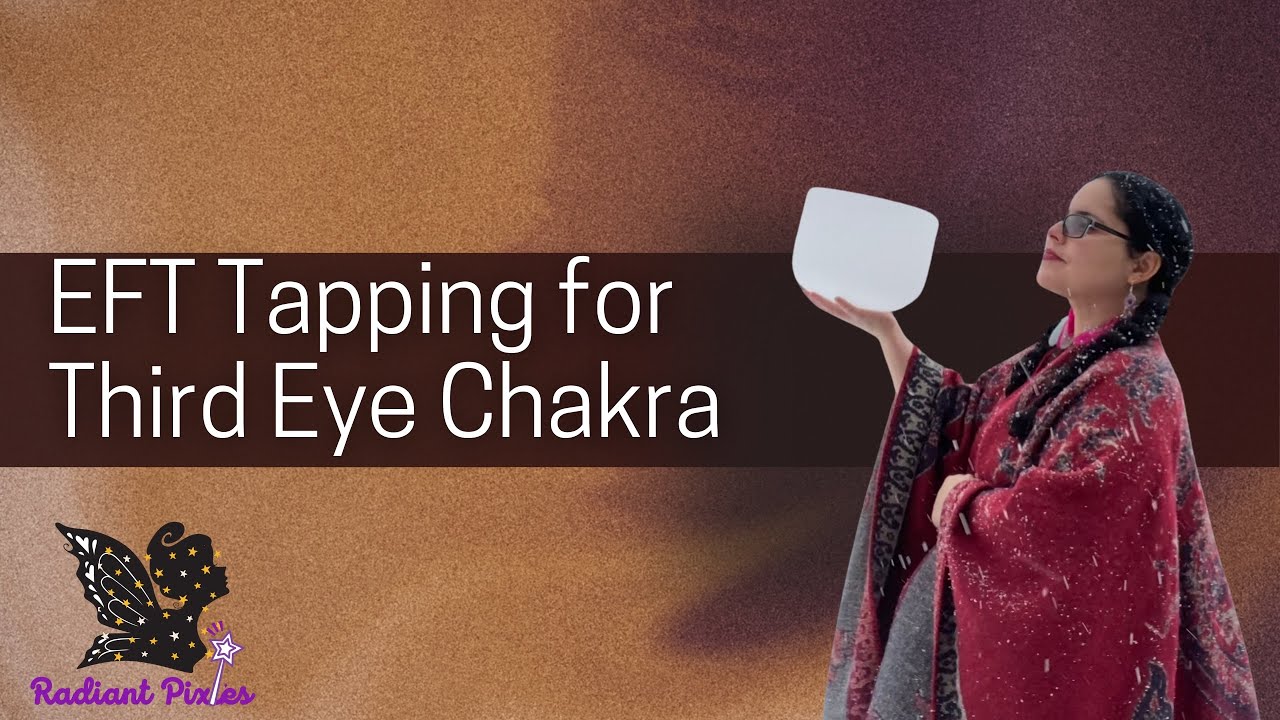 EFT Tapping for Third Eye Chakra - YouTube