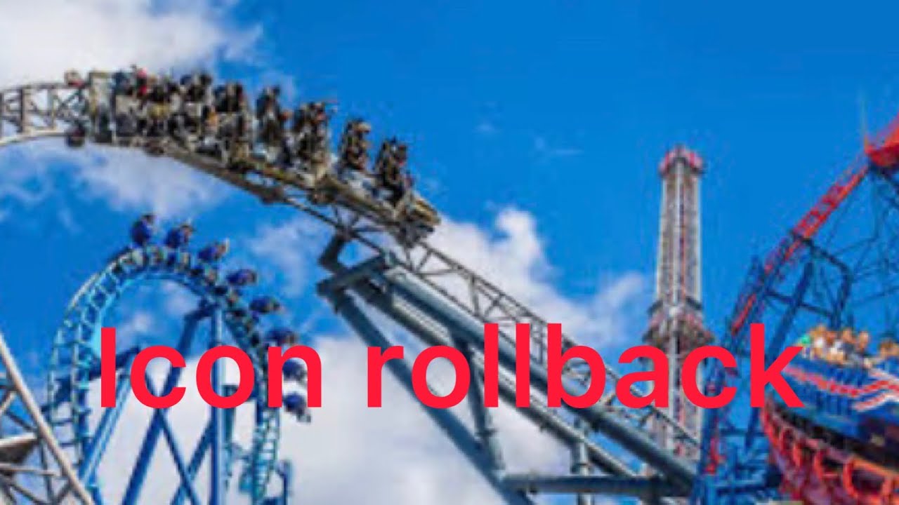 Icon roll back blackpool pleasure beach vlog - YouTube