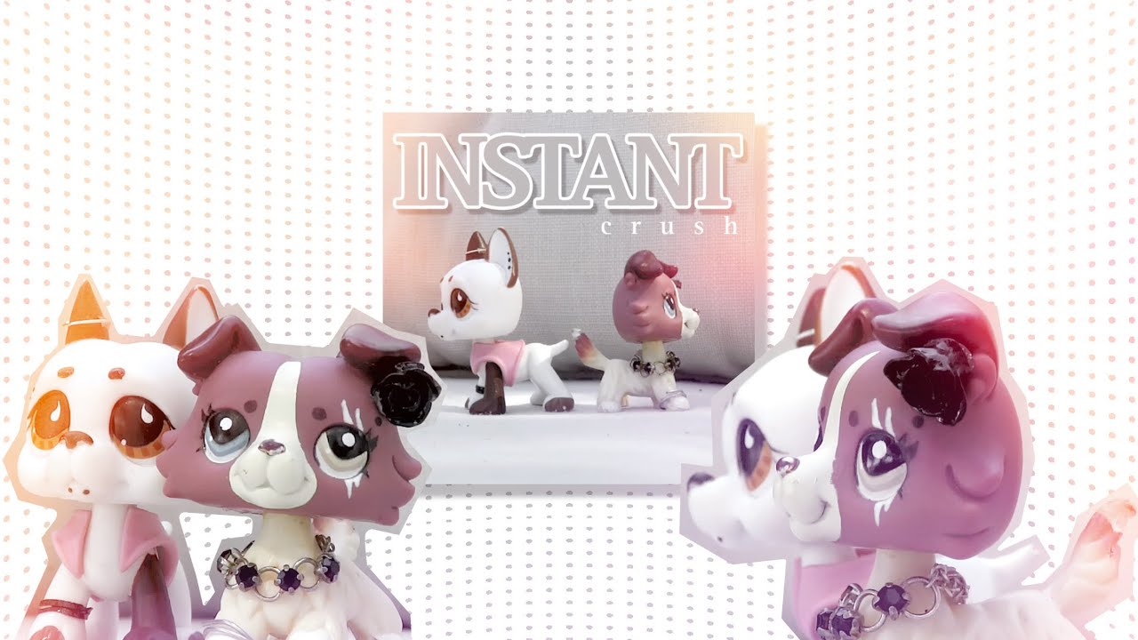 LPS MV : instant crush - YouTube