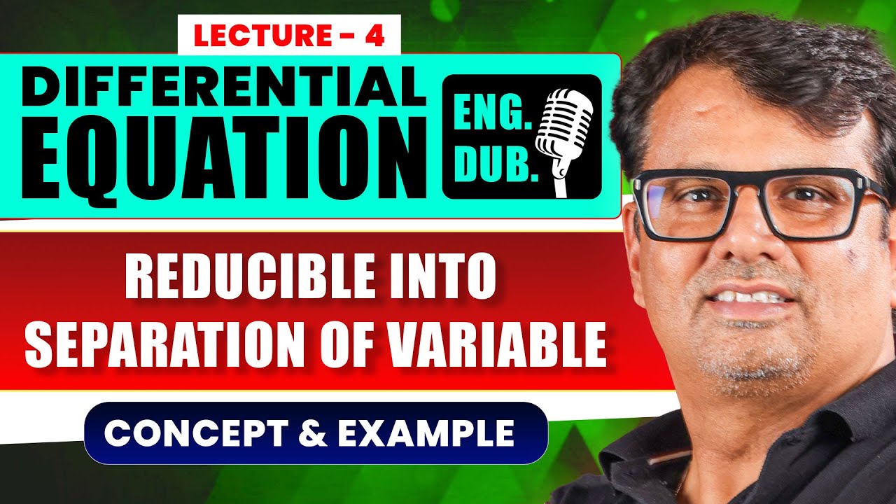 Ordinary Differential Equation in English | Reducible into Separation ...