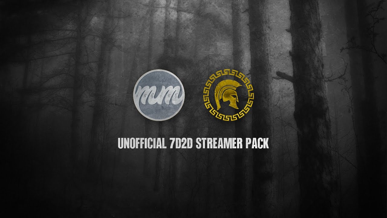 UNOFFICIAL 7D2D STREAMER PACK - YouTube