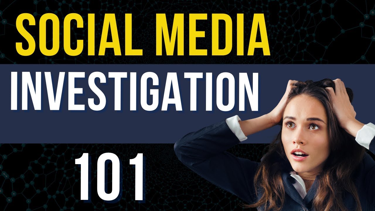 Social Media Investigations - Super Easy Ways to Investigate People ...