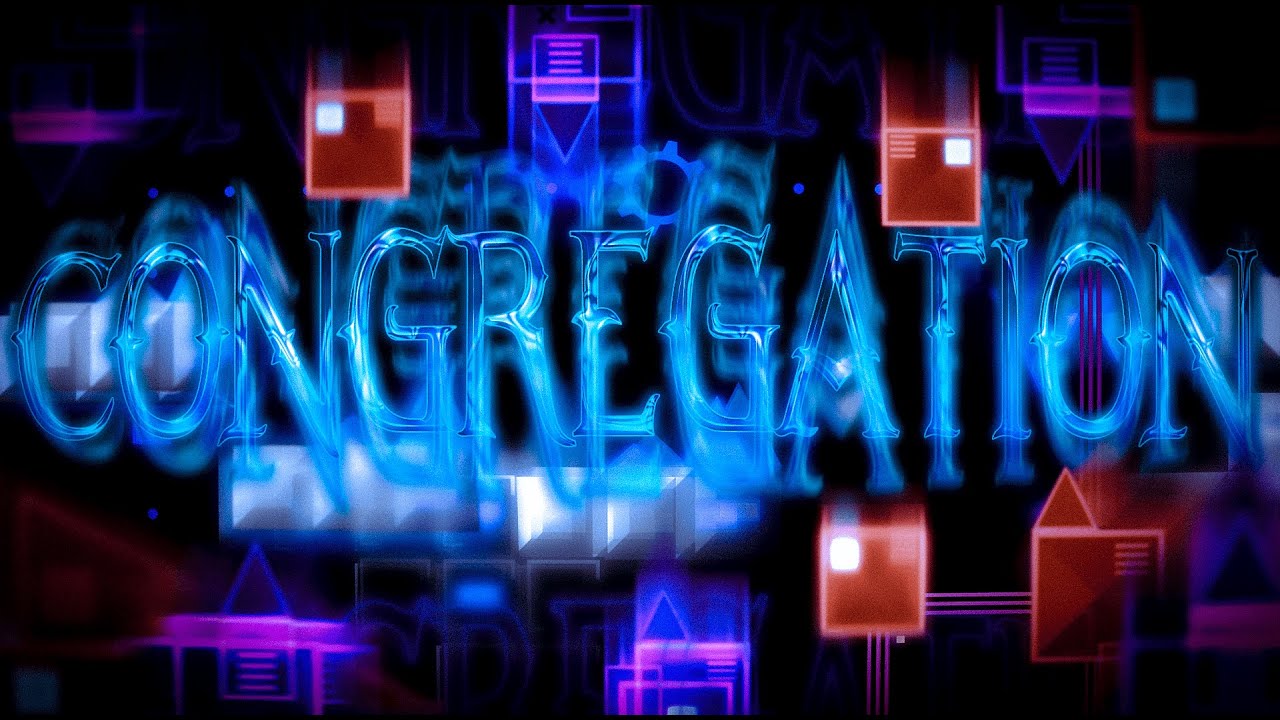 Congregation 100% (EXTREME DEMON) By Presta | Geometry Dash - YouTube