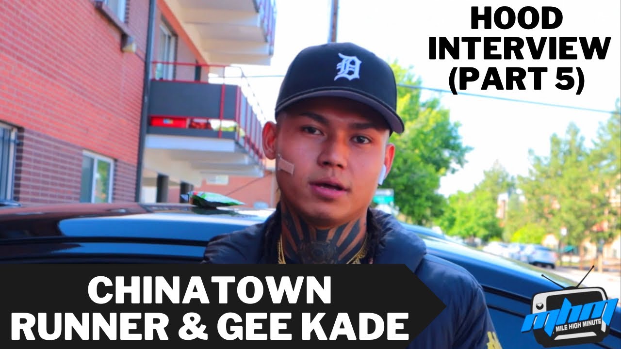 ChinaTownRunner w/ Gee Kade: Says Pressure is the #1 Video in Colorado ...