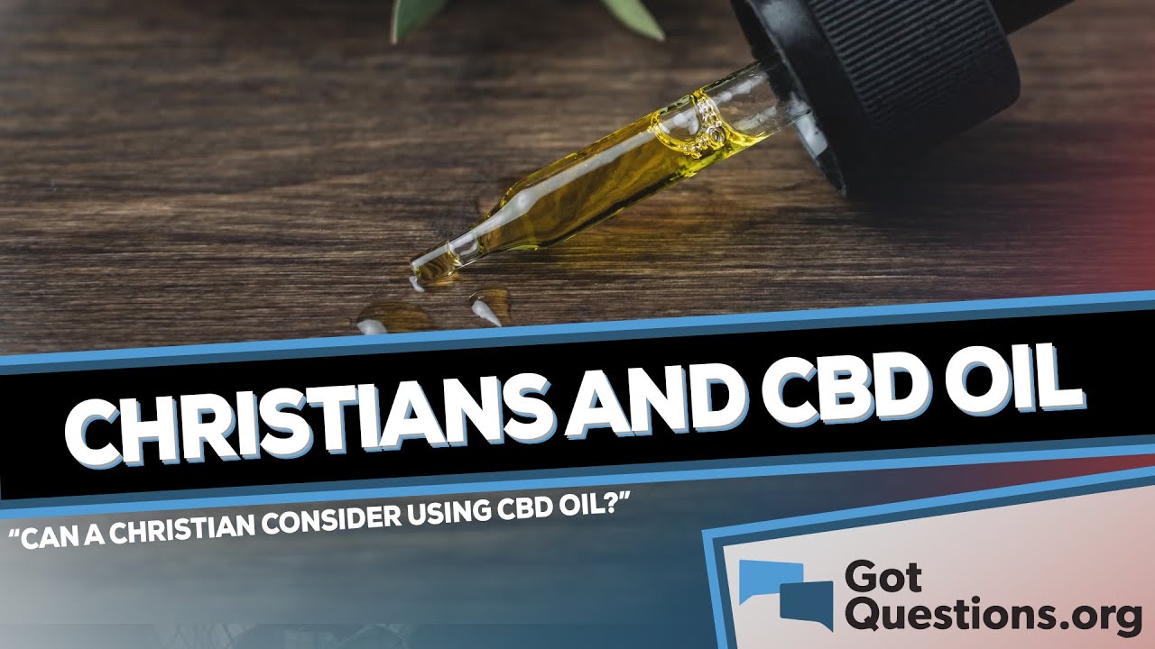 Can a Christian consider using CBD oil? | GotQuestions.org - YouTube
