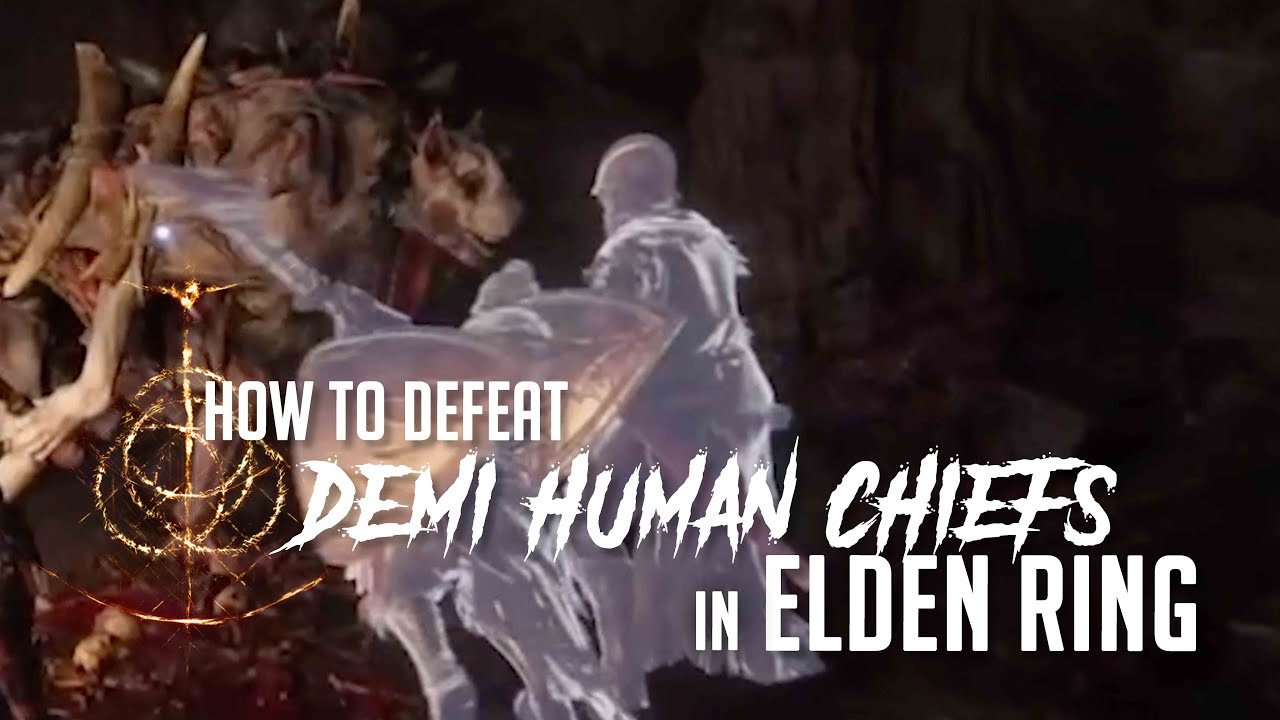 How to Defeat Demi Human Chiefs in Elden Ring (Easy Kill) - YouTube