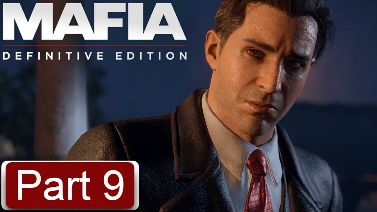 MAFIA 1 DEFINITIVE EDITION Gameplay Walkthrough PART 9 Full Gameplay ...