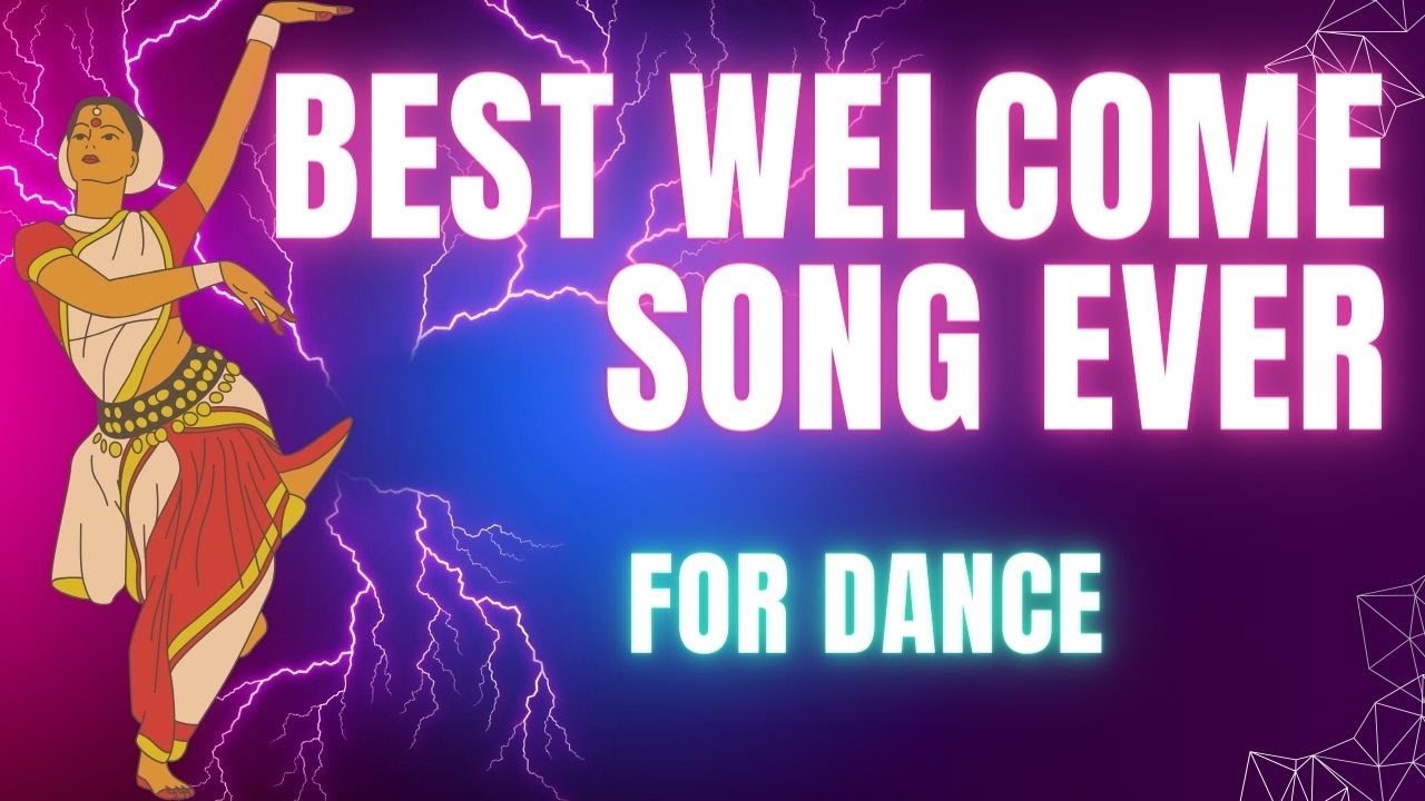 Best Welcome Dance Song || Best welcome Dance Song 2024 - YouTube