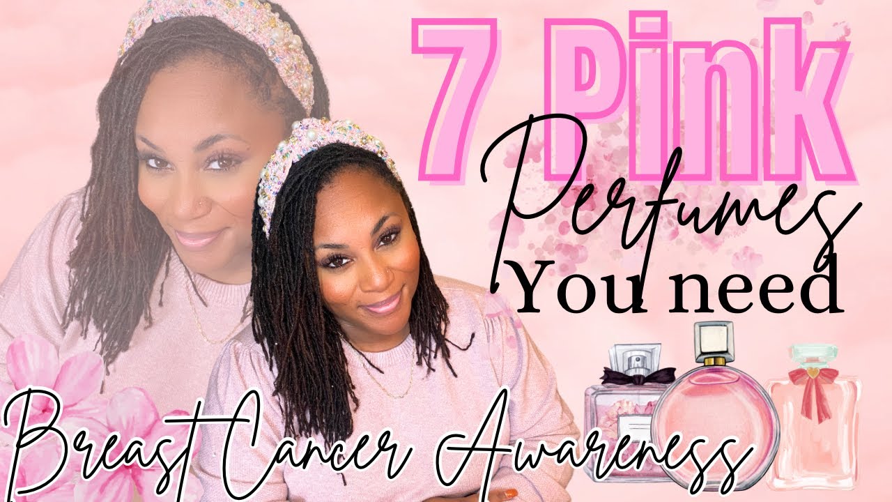 7 PINK Fragrances for Breast Cancer Awareness Month! 💕 - YouTube