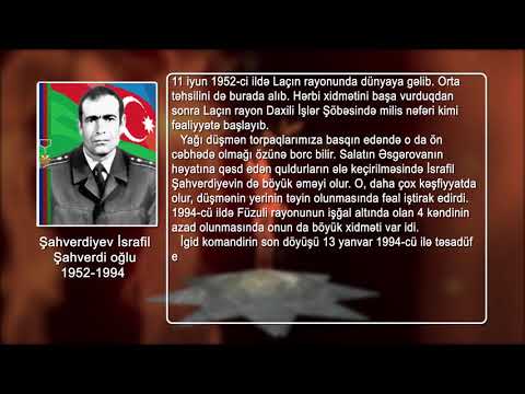 Azərbaycanın Milli Qəhrəmanı-  Şahverdiyev İsrafil Şahverdi oğlu
