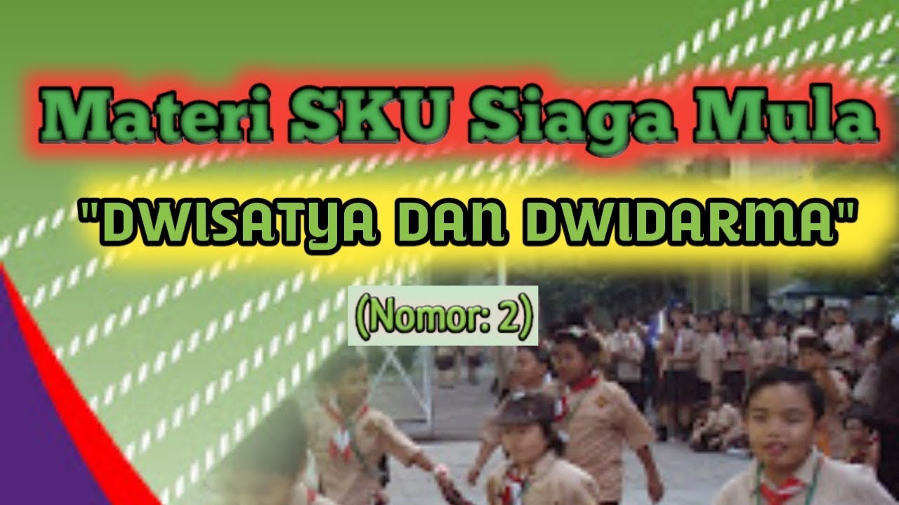 Dwi Darma dan Dwi Satya, materi latihan pramuka siaga - YouTube