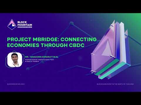 BlockMountain2023 Project mBridge Connecting economies through CBDC - YouTube