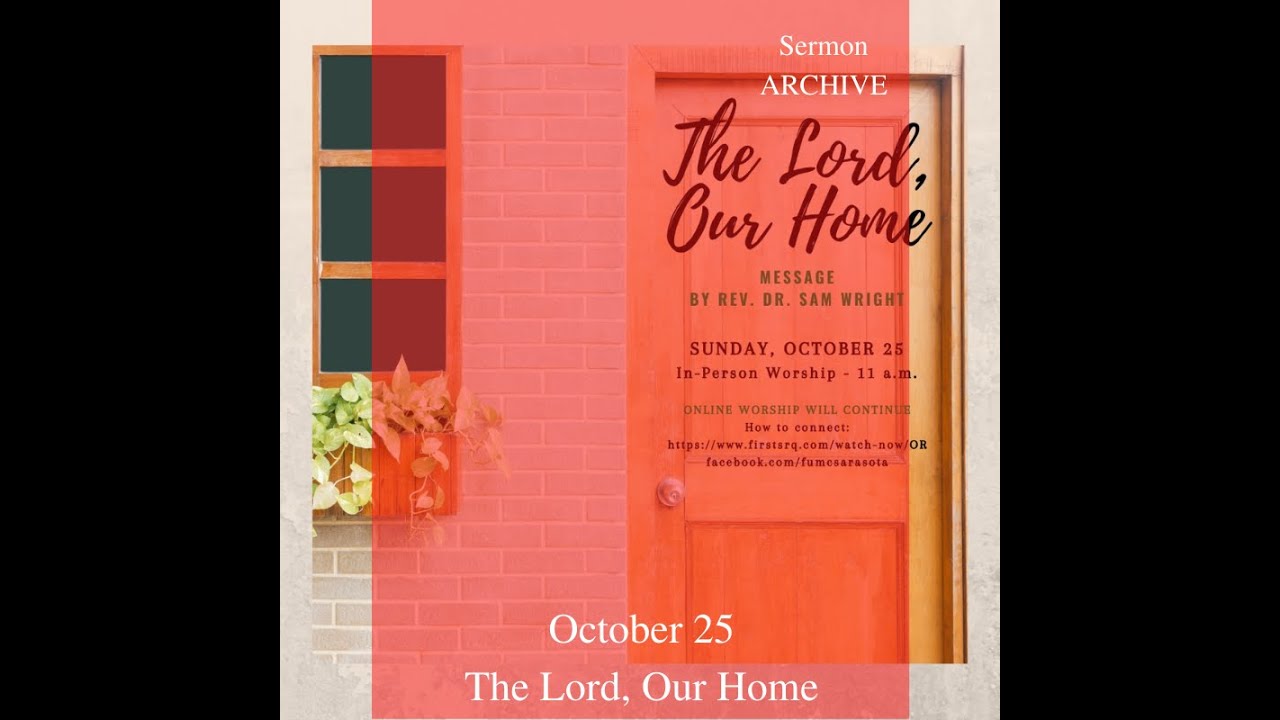 Sermon: "The Lord, Our Home" by Rev. Dr. Sam Wright - YouTube