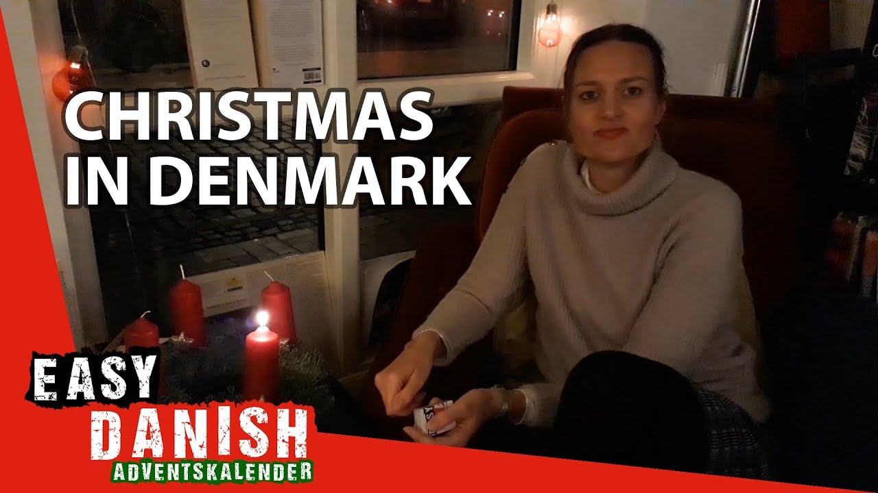 Christmas in Denmark | Sundays of Advent Calendar (1:4) | Easy Danish 6 ...