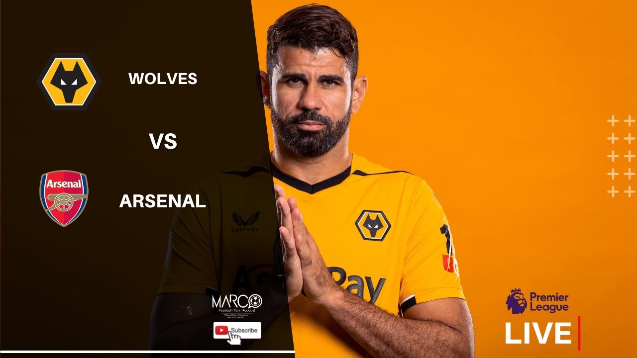 WOLVES VS ARSENAL LIVE WATCH ALONG - YouTube