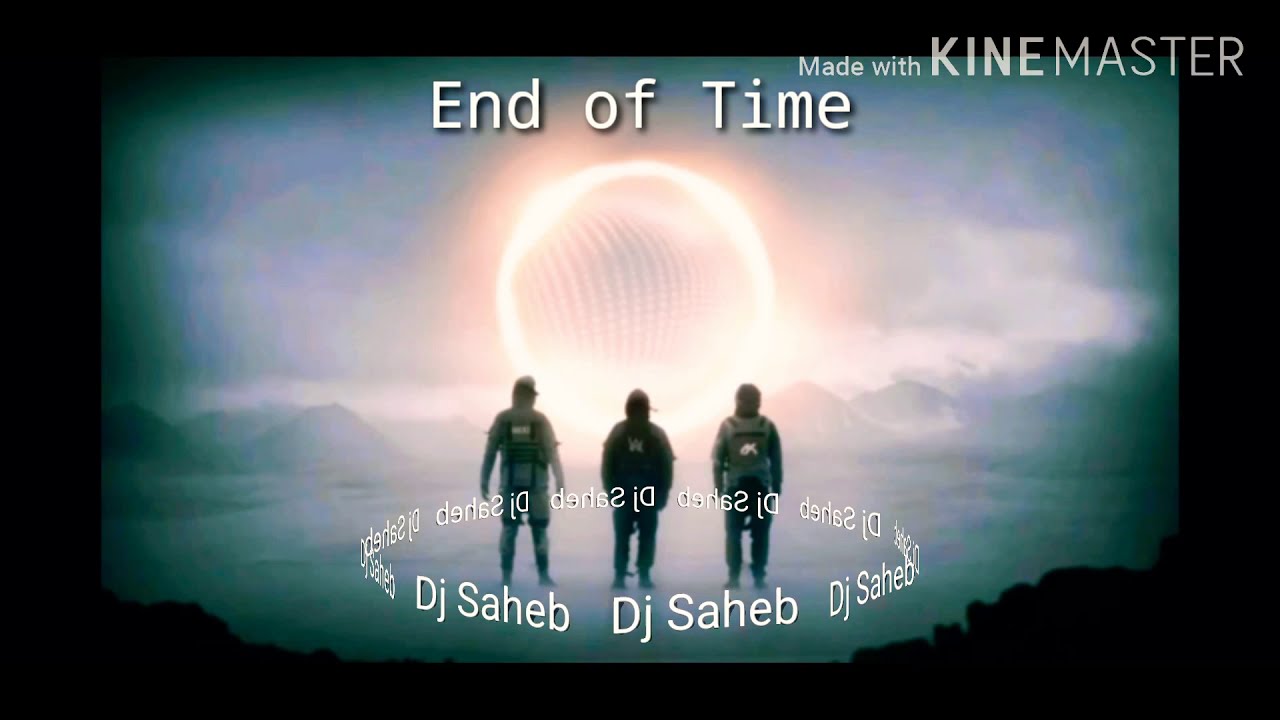 End of Time | K-391,Alan Walkar & Ahrix | Remix-Dj Saheb - YouTube