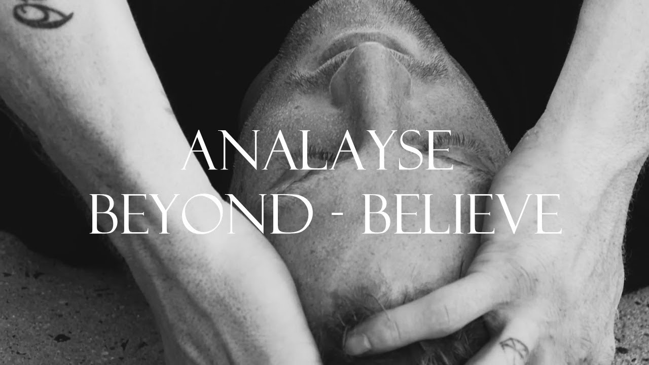 ANALYSE VIDEO - BEYOND BELIEVE (RICH FORNE / DAN LACEY) - YouTube