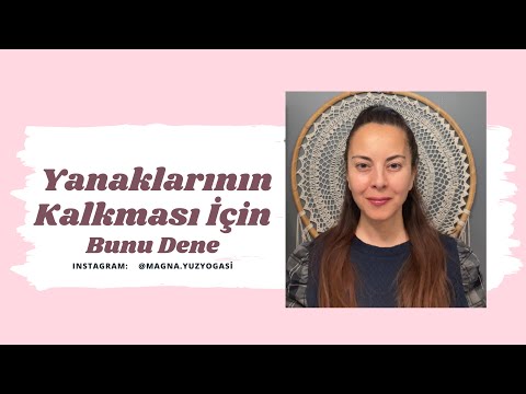 Yanaklarını kaldırmak için bu hareketi günlük rutininde yapabilirsin.