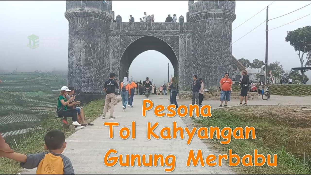 Pesona Tol Kayangan Gunung Merbabu | Tol Kahyangan Gunung Merbabu | Tol ...
