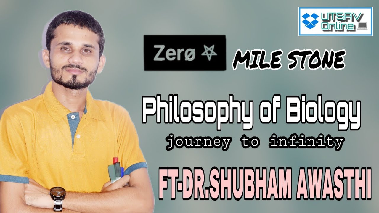 PHILOSOPHY OF BIOLOGY#SHUBHAM_AWASTHI, #NCERT #UTSAVONLINE - YouTube